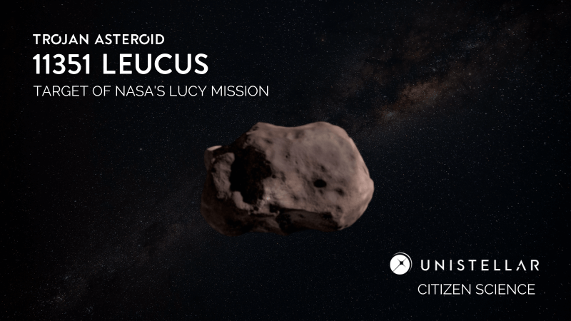 Detect Trojan Asteroid Leucus for NASA’s Lucy Mission - UNISTELLAR